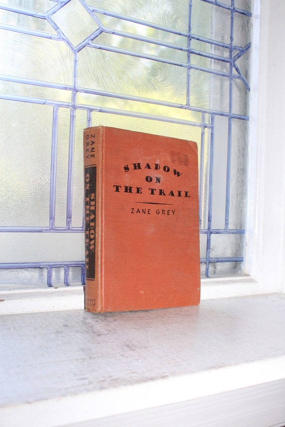 Zane Grey Book Shadow on the Trail Vintage 1946 | Etsy