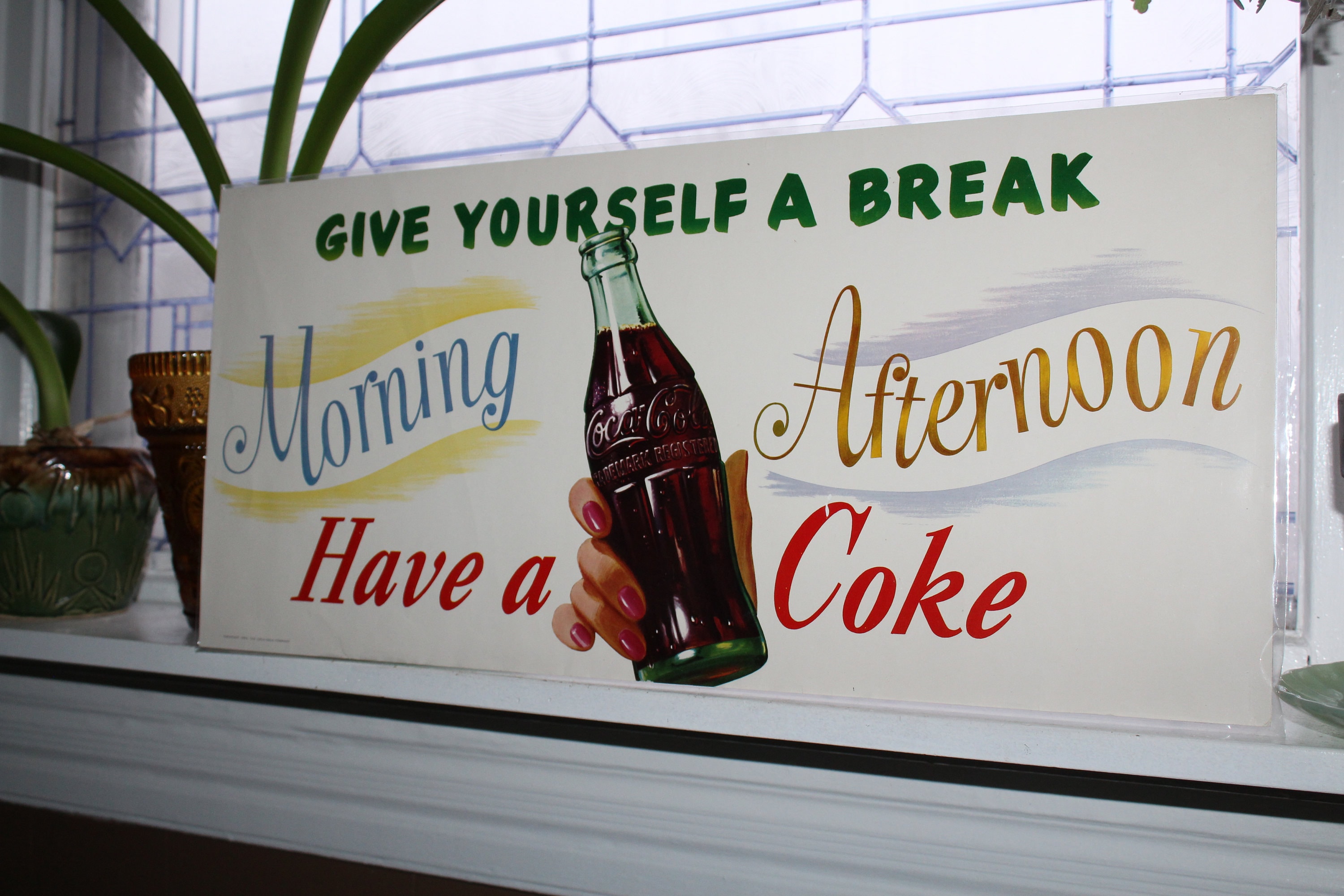 Vintage Coca Cola Sign 1954 Give Yourself a Break Morning Afternoon ...