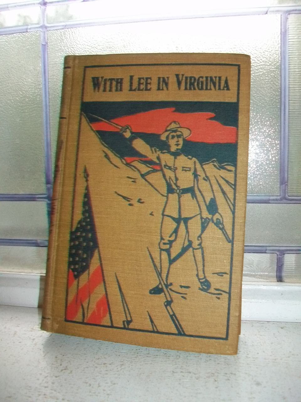 Antique Book With Lee In Virginia G.A. Henty Civil War