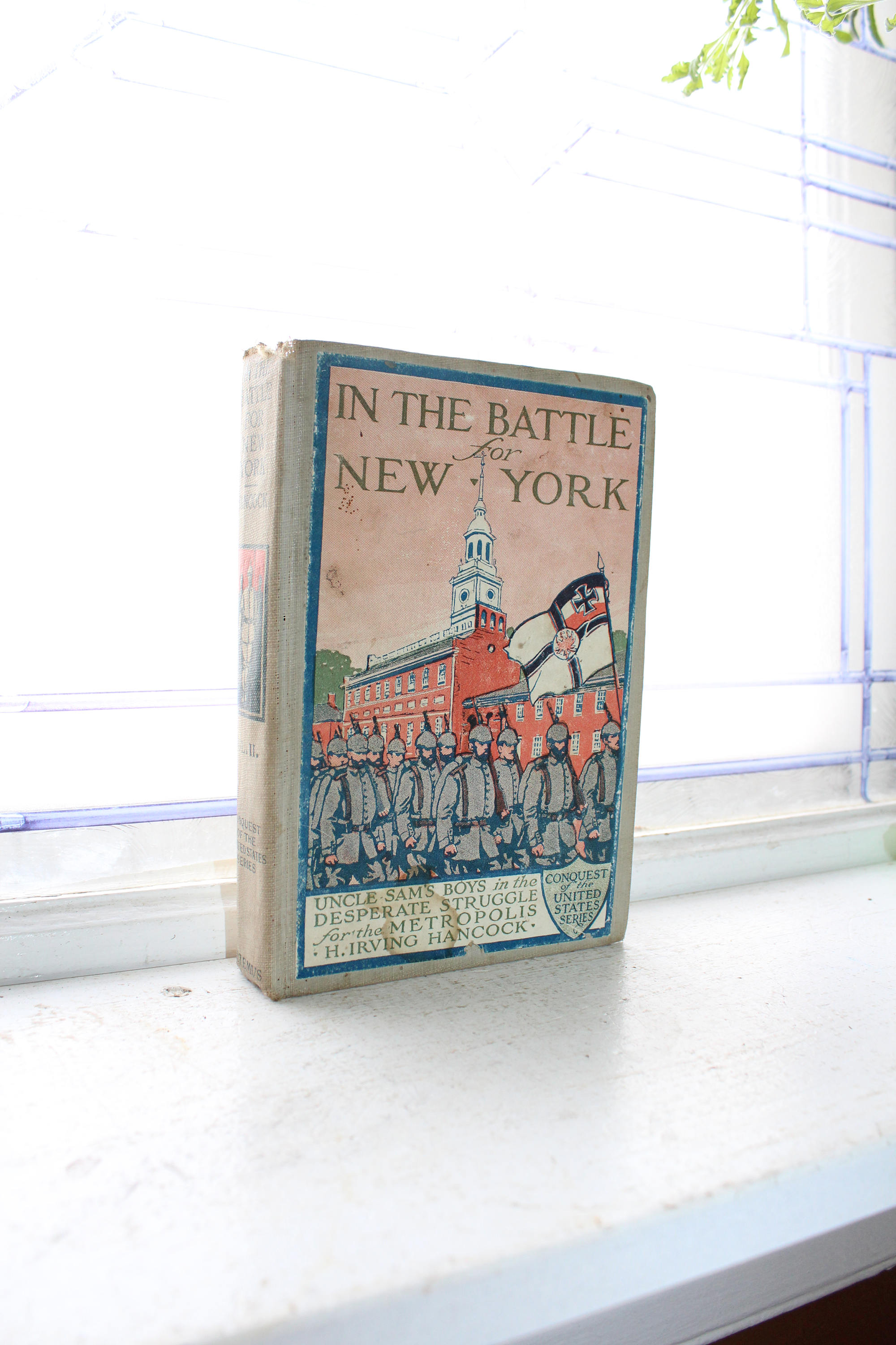 Antique 1916 Book In The Battle For New York by H Irving Hancock