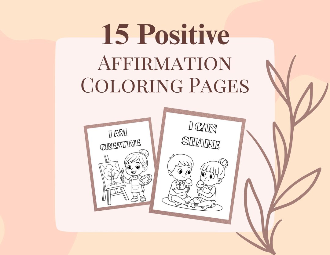 15 Positive Affirmation Coloring Pages for Kids, Inspirational Quotes ...