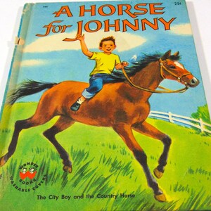A Horse for Johnny, Vintage Wonder Children's Book, Written by ...