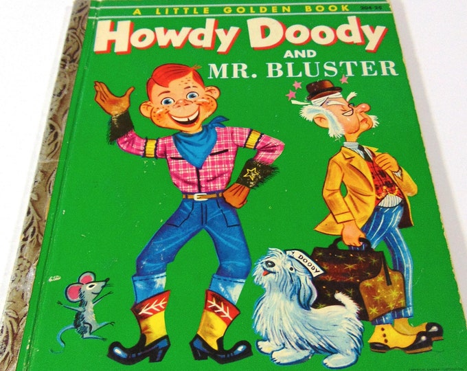 Howdy Doody and Mr. Bluster, Vintage Little Golden Book, Written by ...