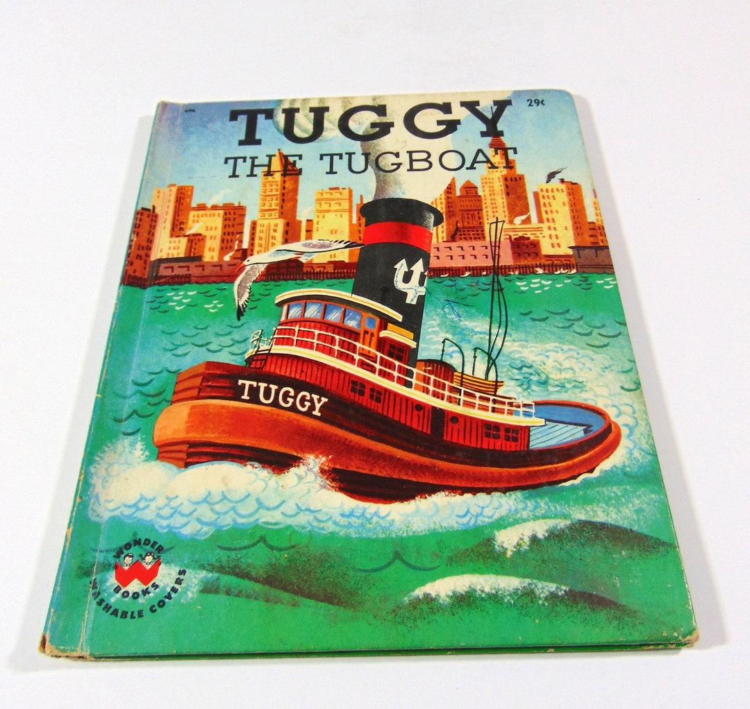 Tuggy the Tugboat, Vintage 1950s Wonder Children's Book, Written by ...