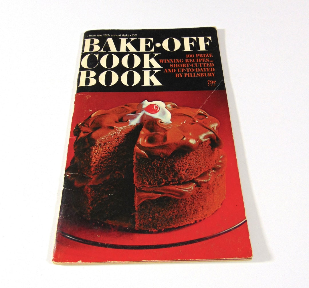 Pillsbury Bake off Cookbook, Vintage 1960s Baking Contest Cookbook ...