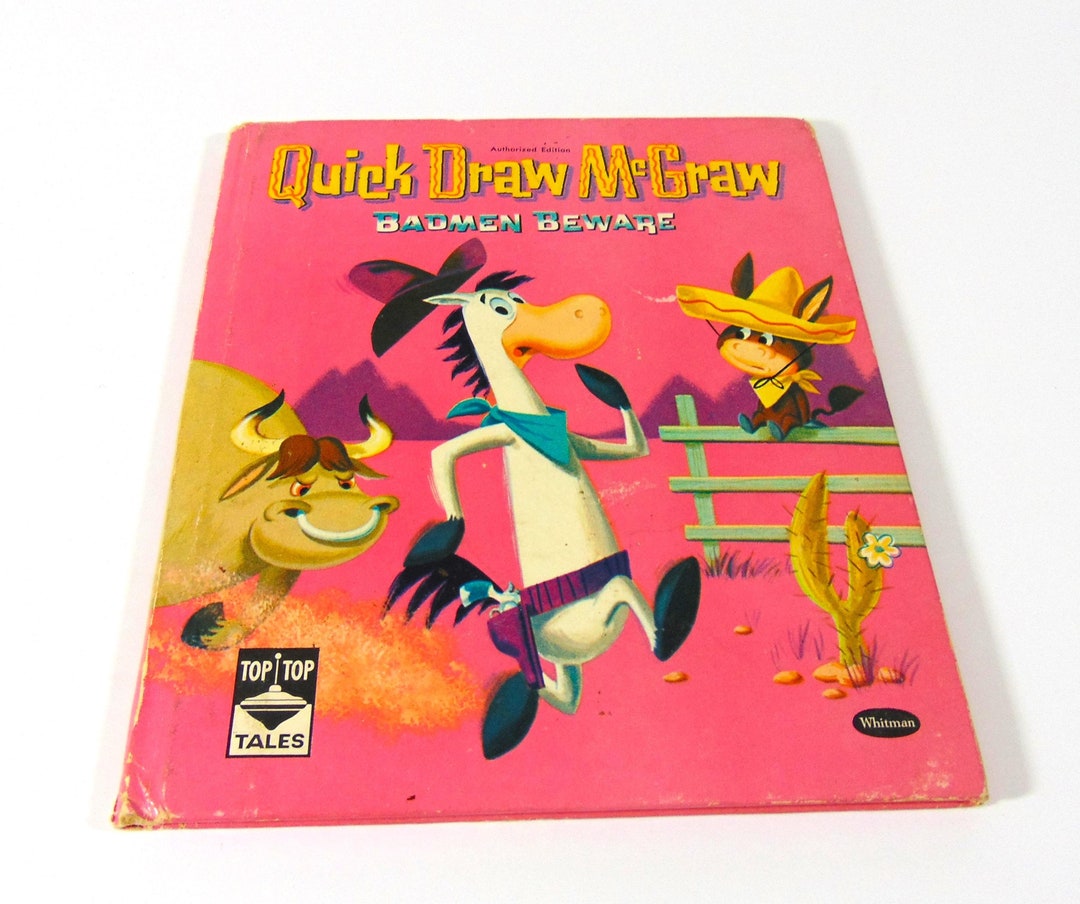Quick Draw Mcgraw Badmen Beware, Vintage Whitman Top Top Tales Children ...