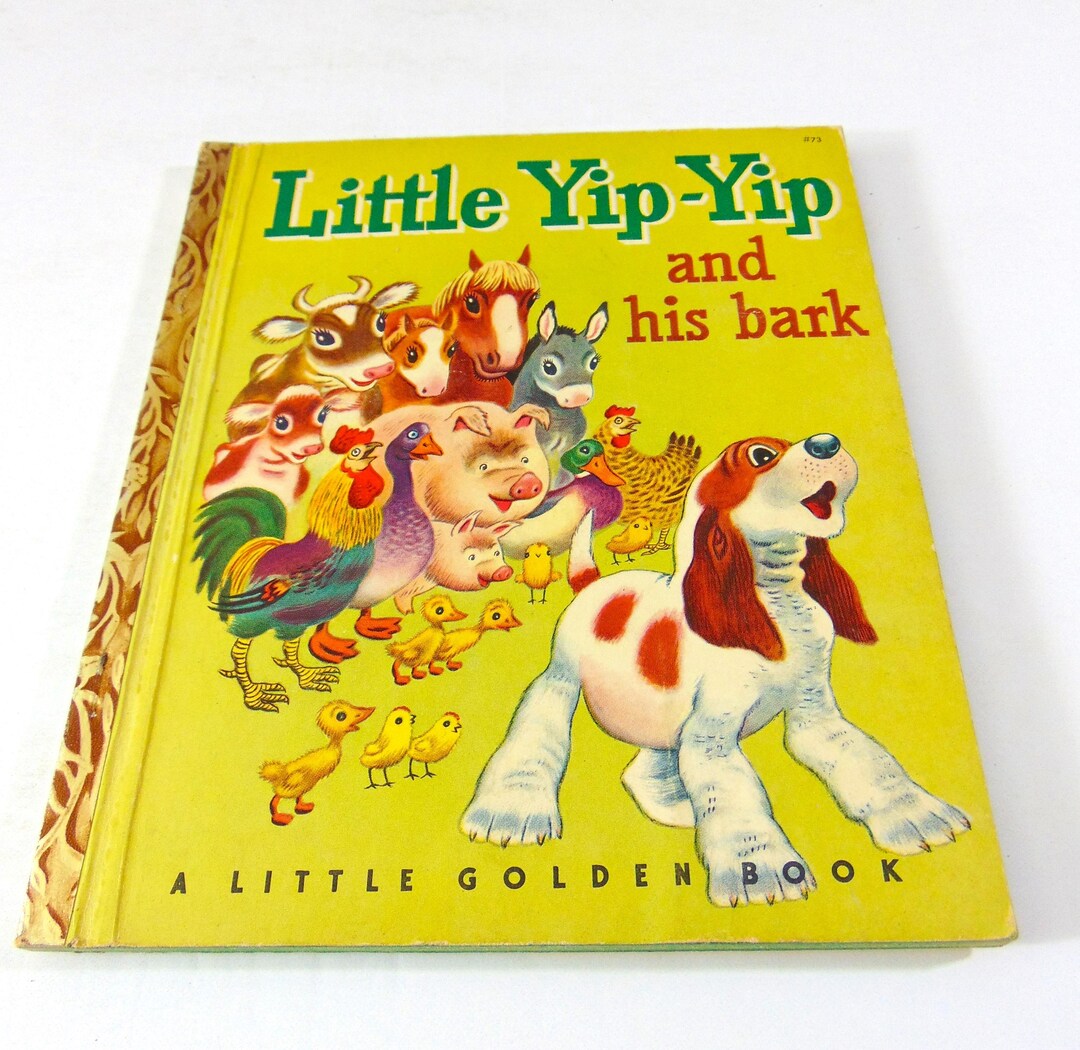 Little Yip-yip and His Bark, Vintage Little Golden Book, by Kathryn ...