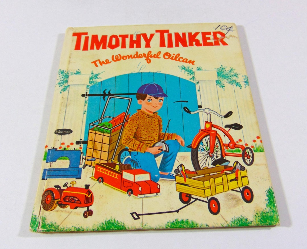Timothy Tinker the Wonderful Oilcan, Vintage Whitman Tell-a-tale ...