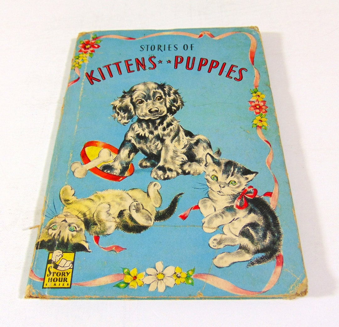 Stories of Kittens and Puppies, Vintage Story Hour Children's Book ...