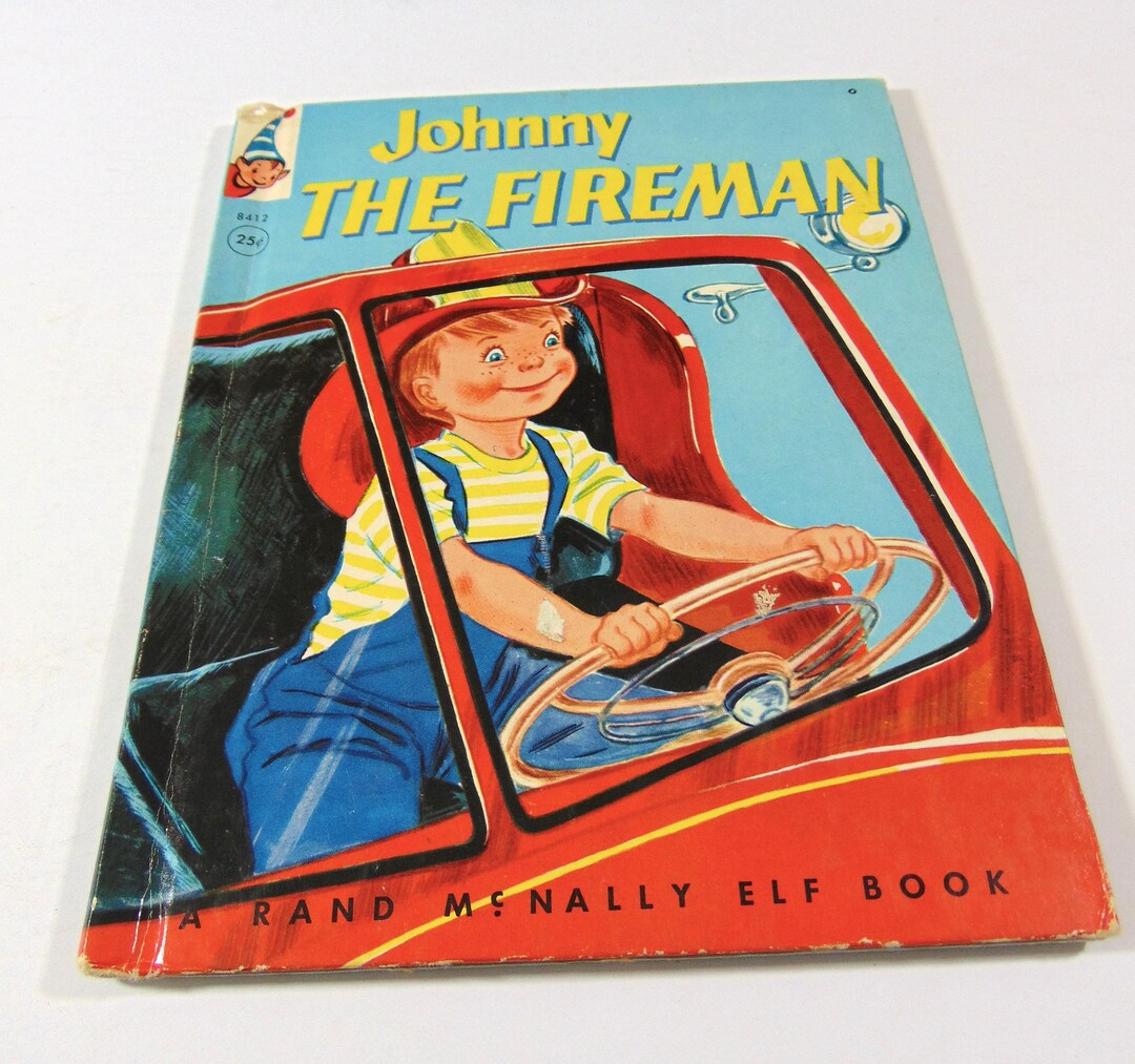 Johnny the Fireman, Vintage Rand Mcnally Children's Book, Written by ...