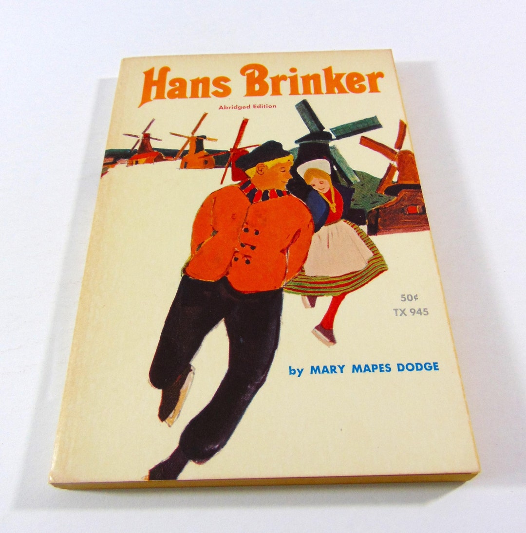 Hans Brinker, Vintage Children's Book, Written by Mary Mapes Dodge ...