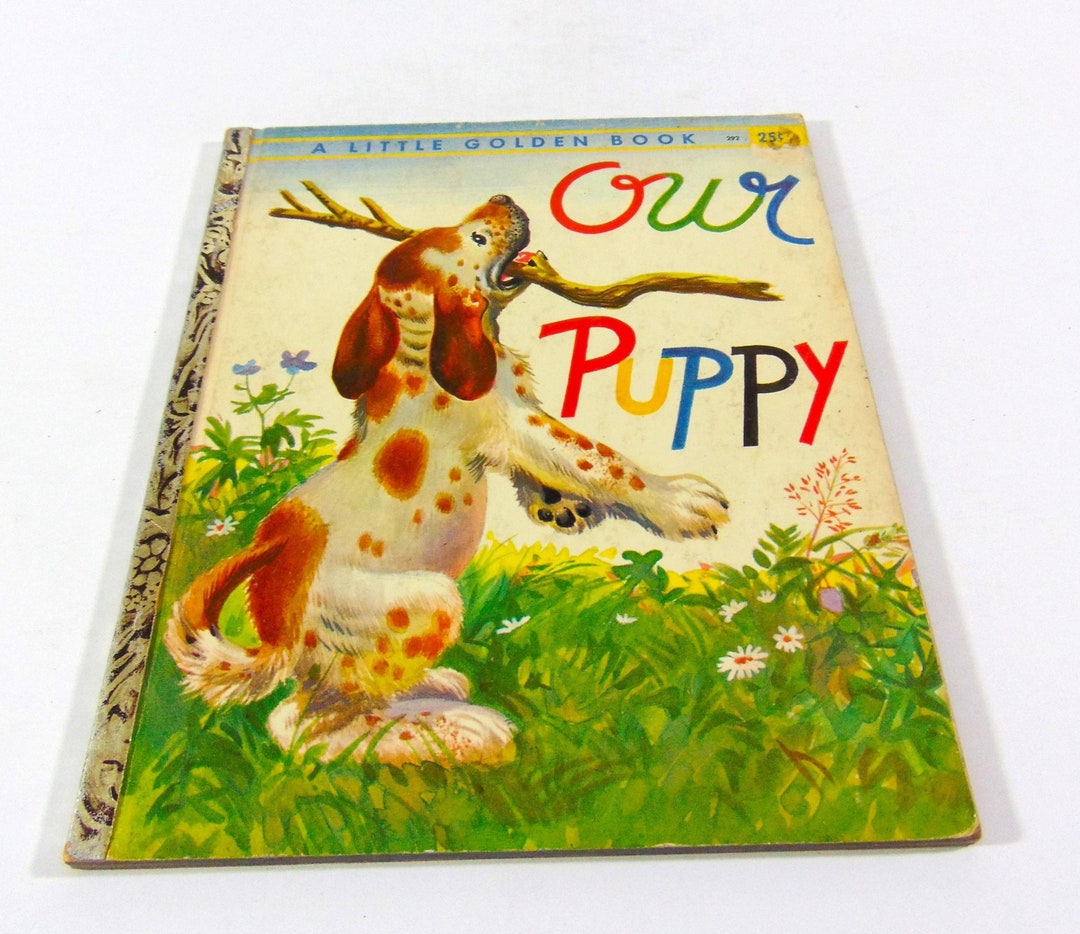 Our Puppy, Vintage Little Golden Book, Written by Elsa Ruth Nast ...