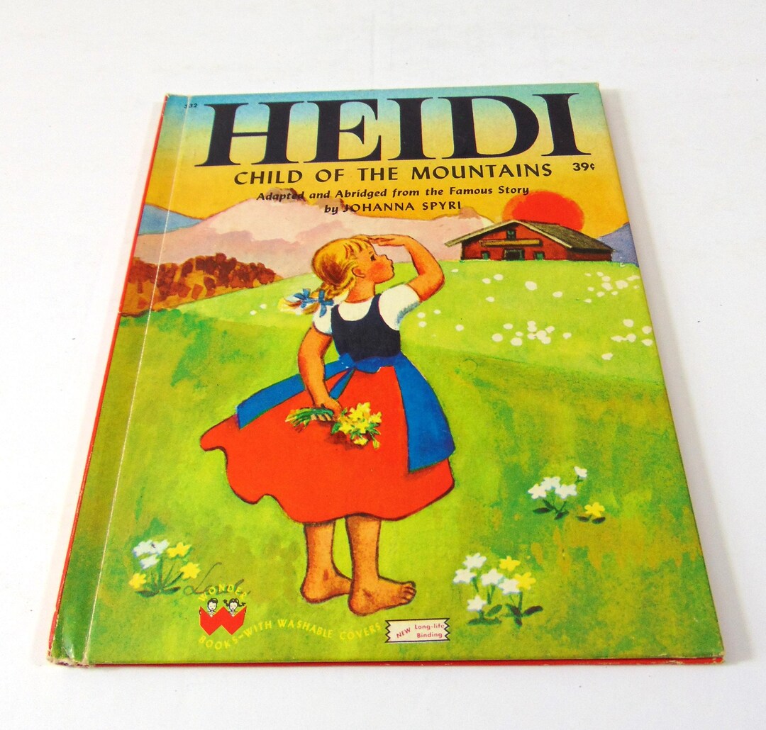 Heidi, Child of the Mountains, Vintage Wonder Children's Book, Written ...