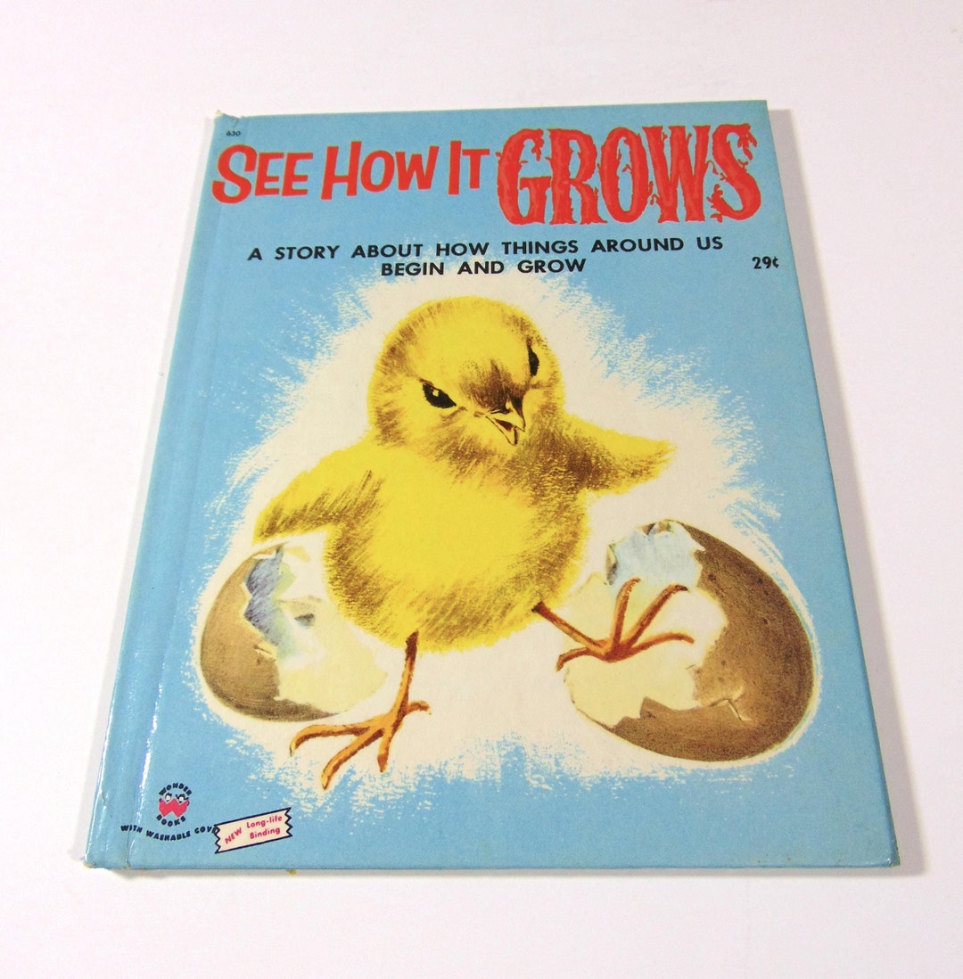 See How It Grows, Vintage Wonder Children's Book, A Story About How ...