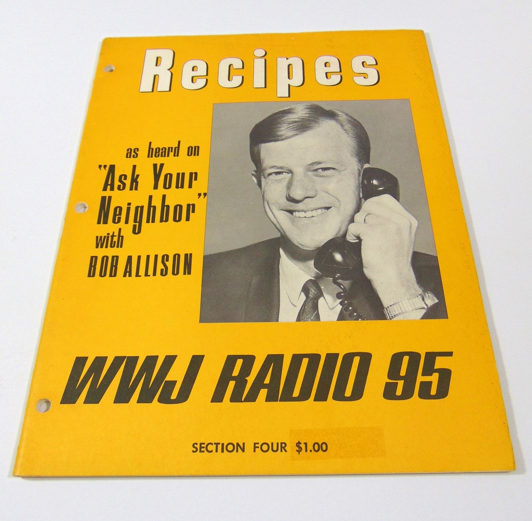 Recipes as Heard on 'ask Your Neighbor With Bob Allison, Vintage ...