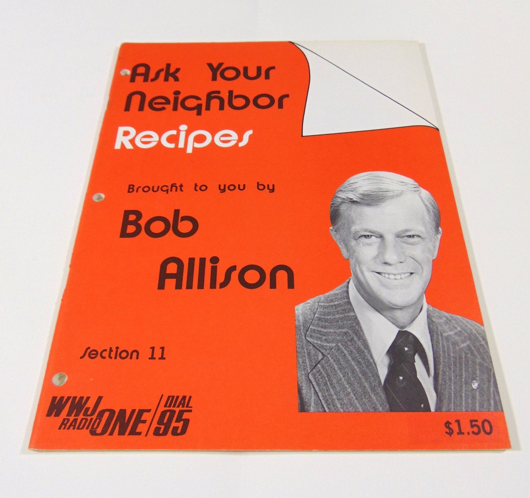 Recipes as Heard on 'ask Your Neighbor With Bob Allison, Vintage ...