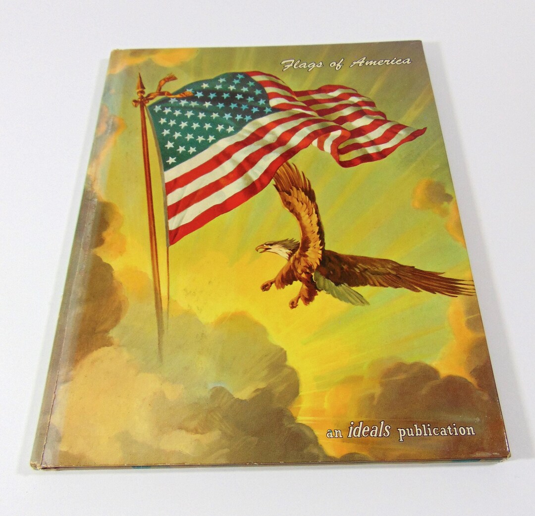 Flags of America, Vintage Children's Book, an Ideals Publication ...