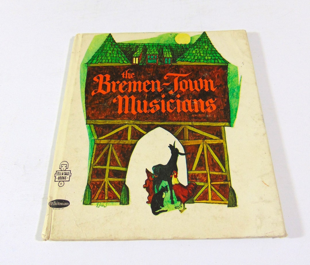The Bremen Town Musicians, Vintage Whitman Tell-a-tale Children's Book ...