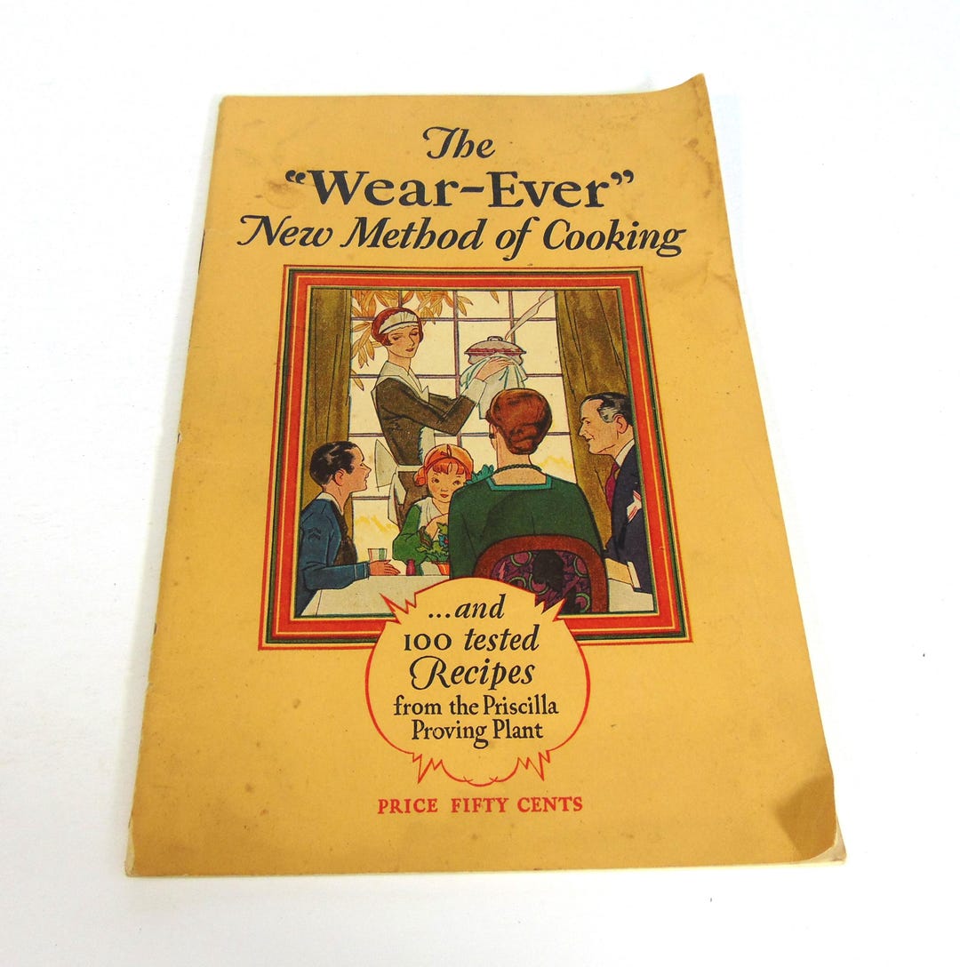 The 'wear-ever' New Method of Cooking, Vintage 1920s Cookbook, Aluminum ...