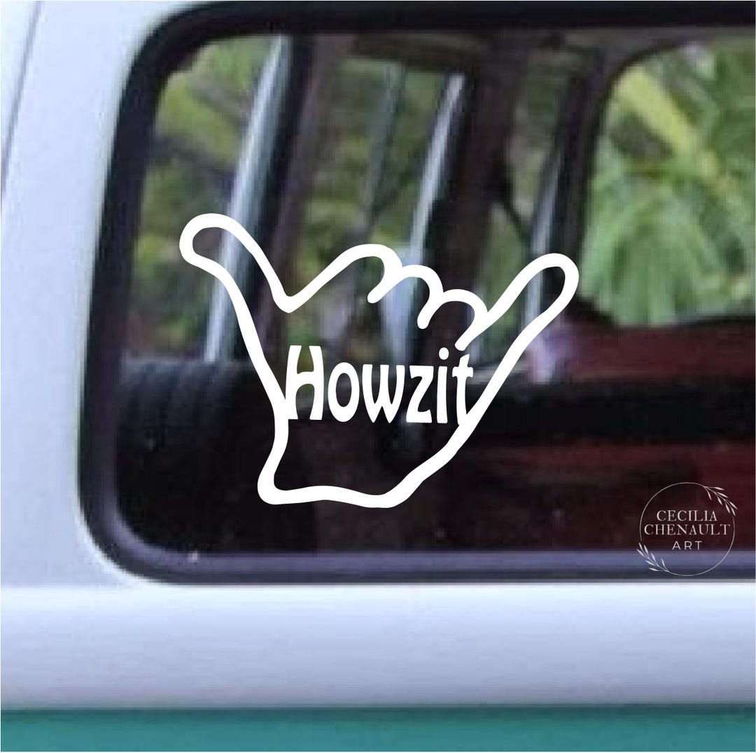 Shaka Hand Howzit Decal Design #32, Hawaiian Symbol, Window Decals ...