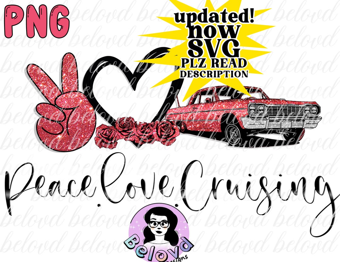 Peace Love Cruising Lowrider PNG Digital Download Sublimation Design ...