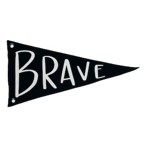 Brave Pennant Flag - Etsy
