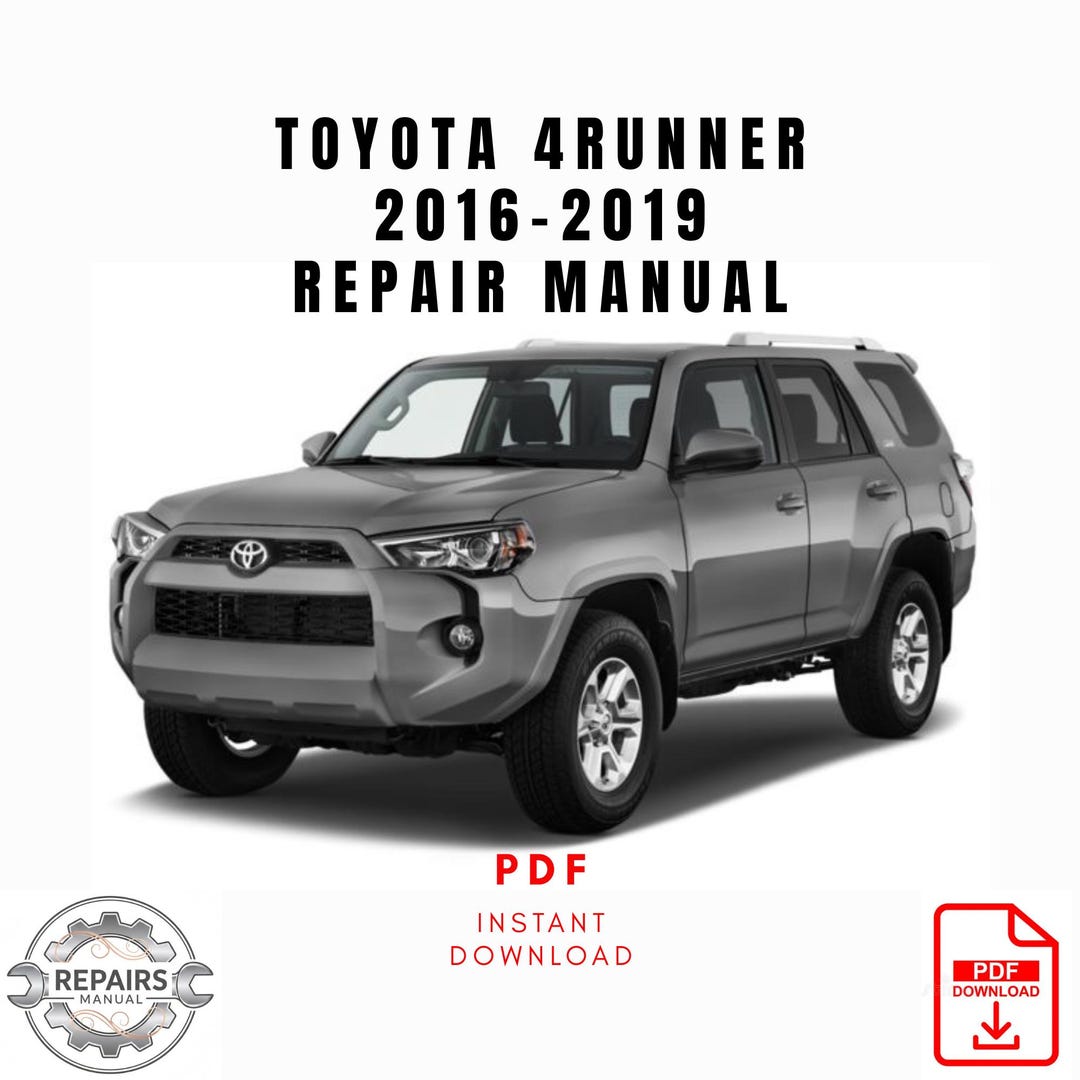 2016-2019 Toyota 4runner Repair Manual, Workshop Service Manual ...