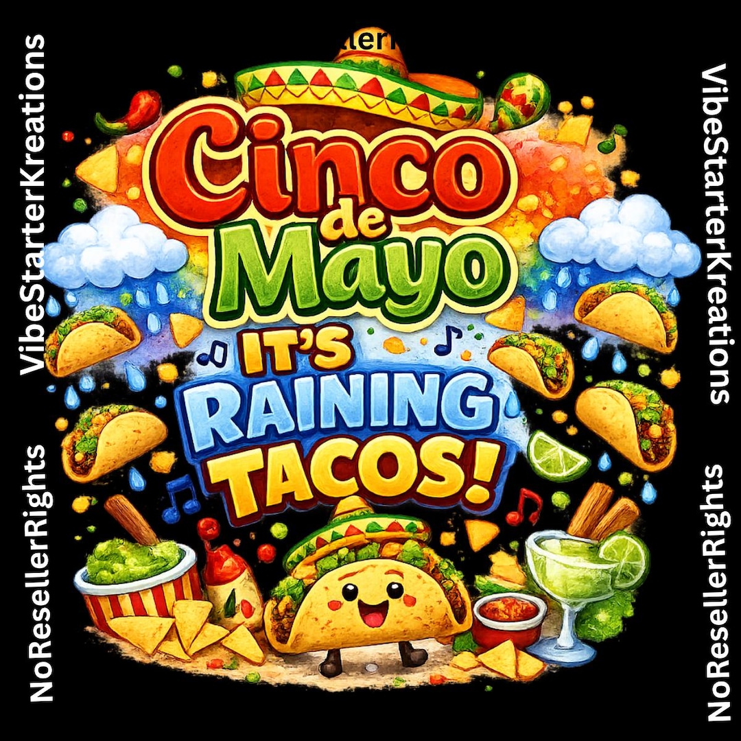 Cinco De Mayo "it's Raining Tacos" PNG, Fiesta Party Graphic (instant ...