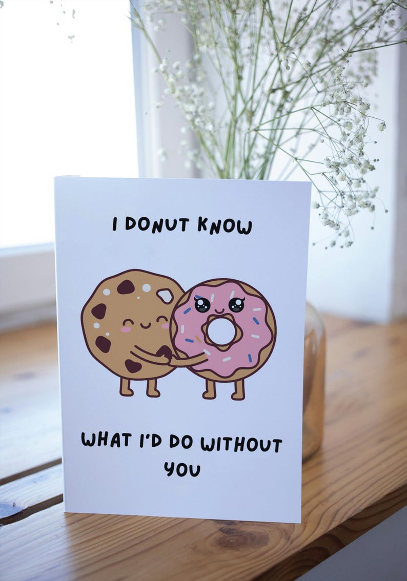 Valentine’s Day Punny Cards Celebrating Love - I Donut Know What I'd Do ...