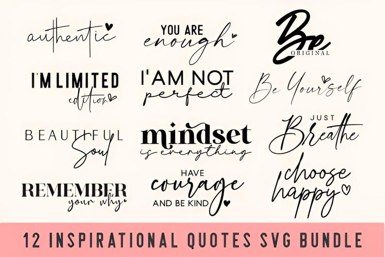 12 Inspirational Quotes SVG Bundle | Motivational, Positive Mindset Cut ...