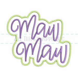 Maw Maw Hand Lettered Zig Zag Stitch Double Applique Design for Machine ...