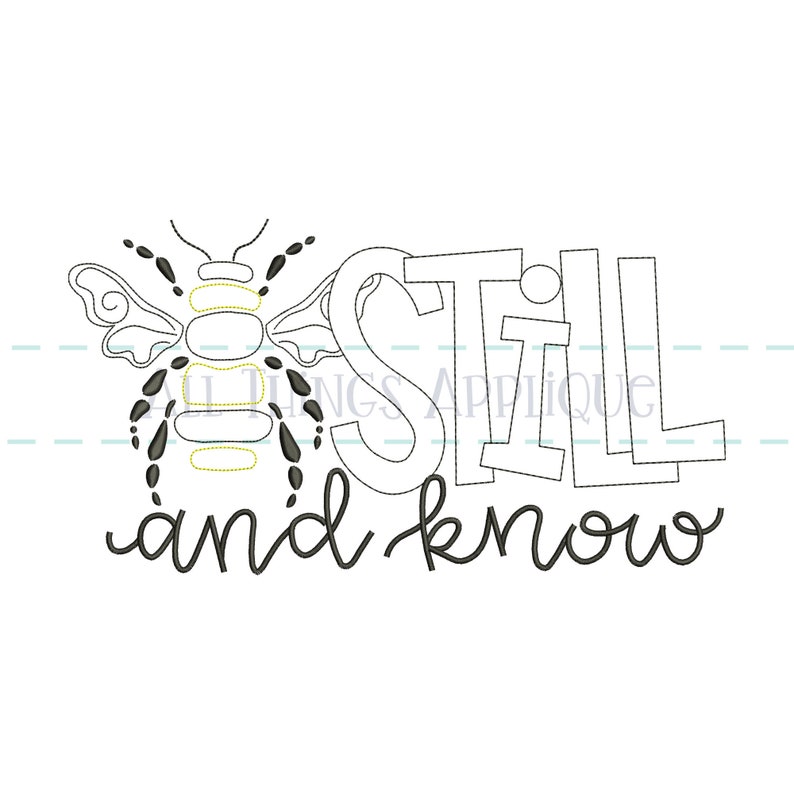 Be Still and Know - Bean Stitch Religious Machine Embroidery Applique ...