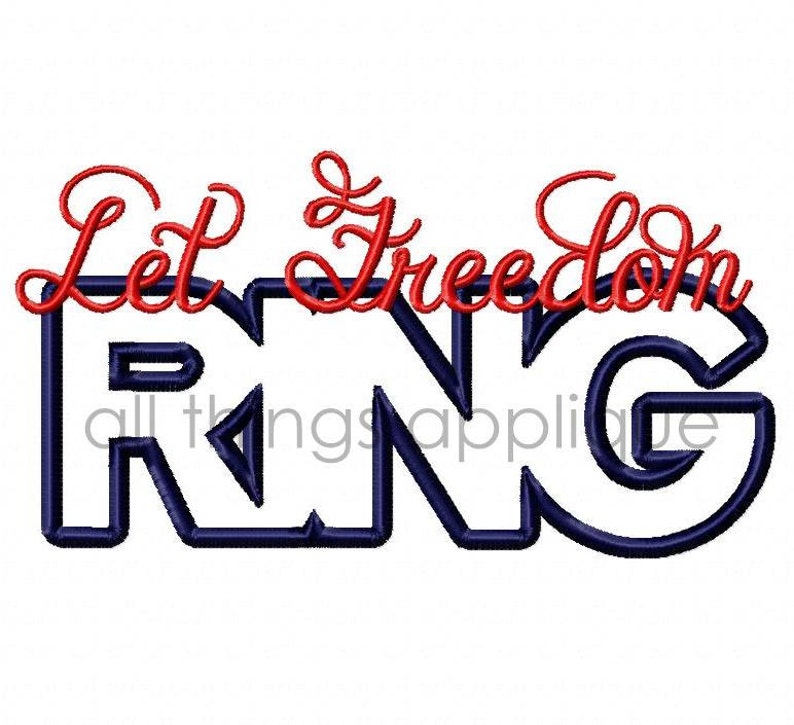 Let Freedom Ring Applique Design - Patriotic Applique - INSTANT ...