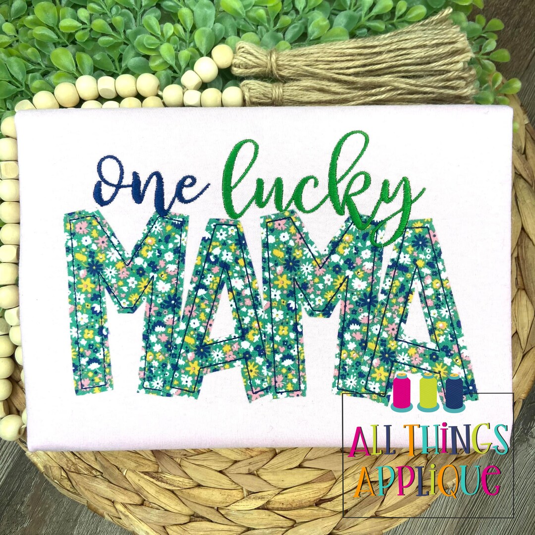 One Lucky Mama Applique Design for Machine Embroidery - Bean Stitch ...