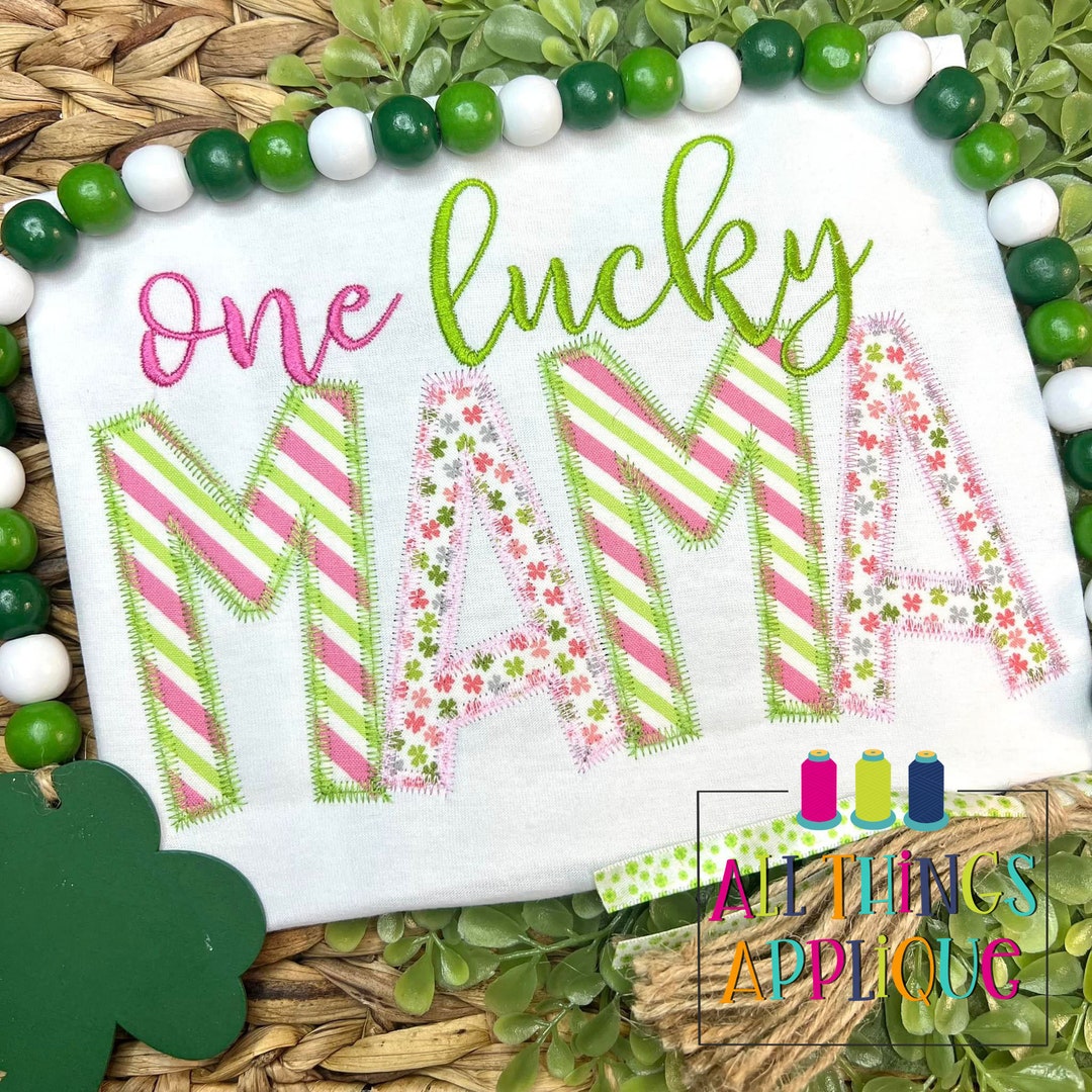 One Lucky Mama Applique Design for Machine Embroidery - Zig Zag Stitch ...