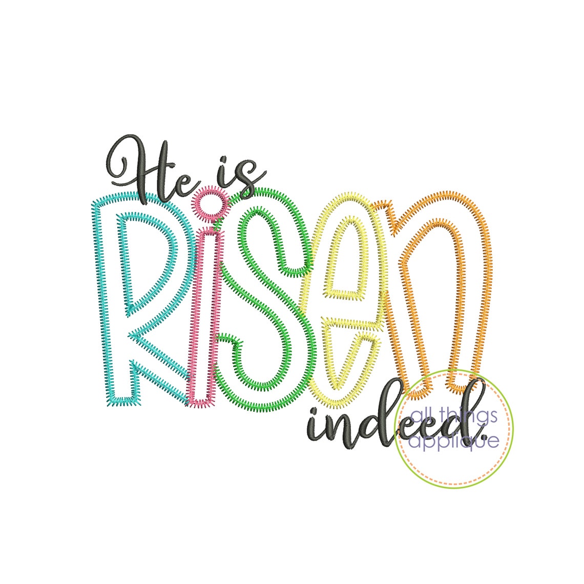 He is Risen Indeed Easter Applique Design in Zig Zag Stitch for Machine ...