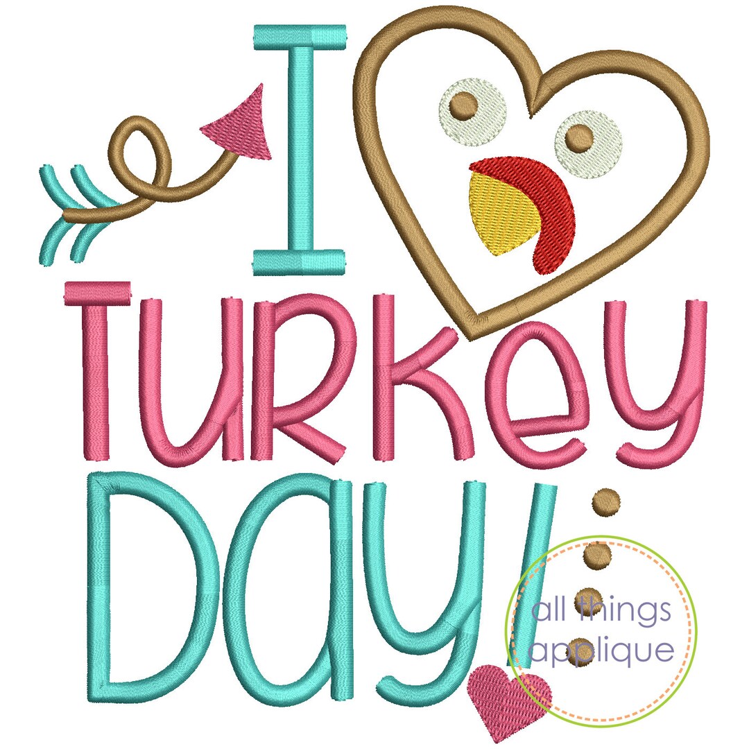 I "heart" Turkey Day Applique Design (#853) - Thanksgiving Applique - 4 ...