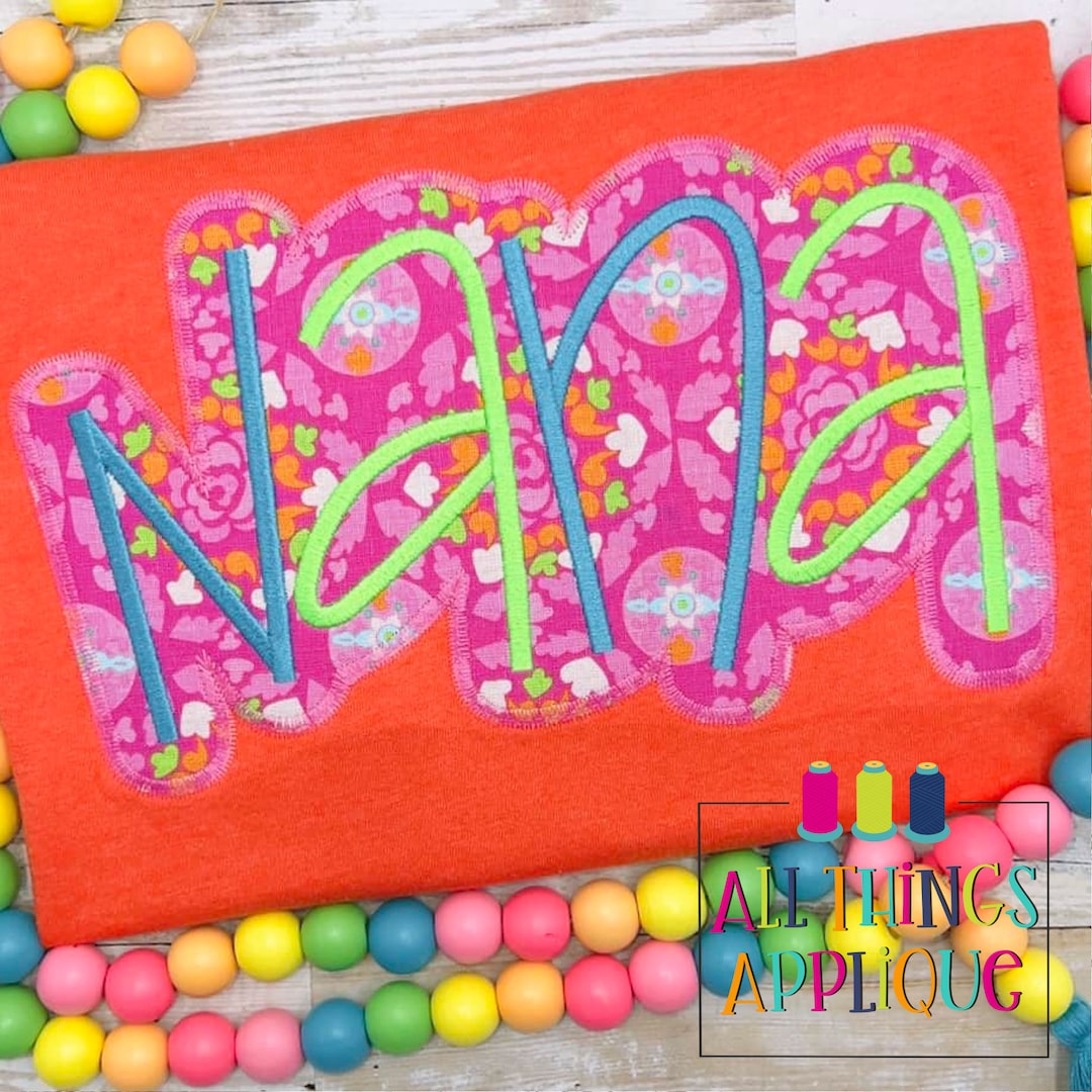 Nana Hand Lettered Zig Zag Stitch Double Applique Design for Machine ...