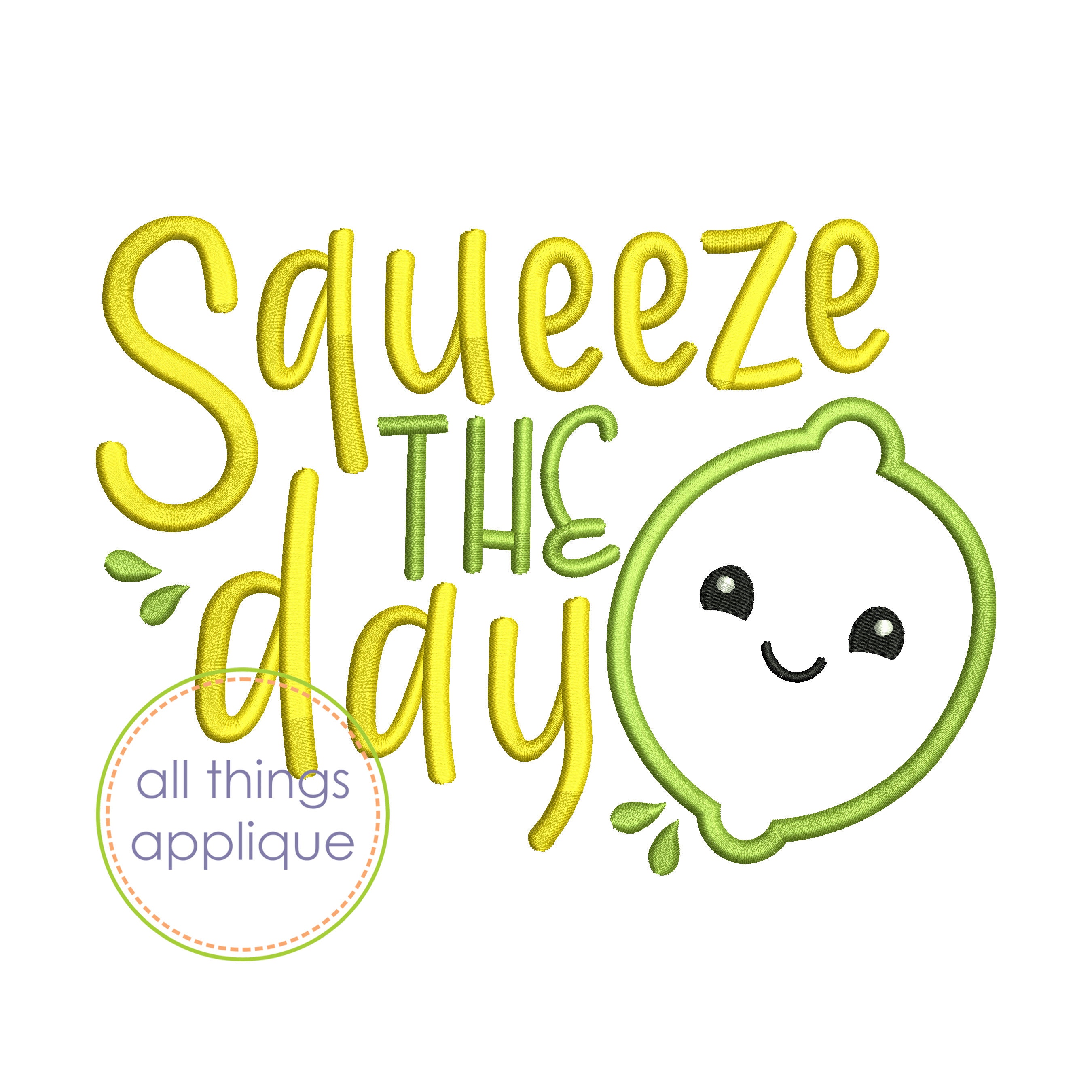 Squeeze the Day Applique Design (#1348) - 4 Sizes Included - INSTANT ...