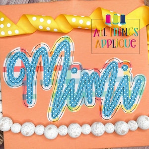 Mimi Hand Lettered Bean Stitch Double Applique Design for Machine ...
