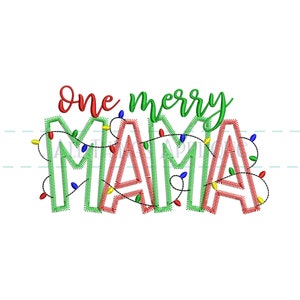 One Merry Mama Hand Lettered Cursive Applique Design - Zig Zag Stitch Applique With Christmas ...
