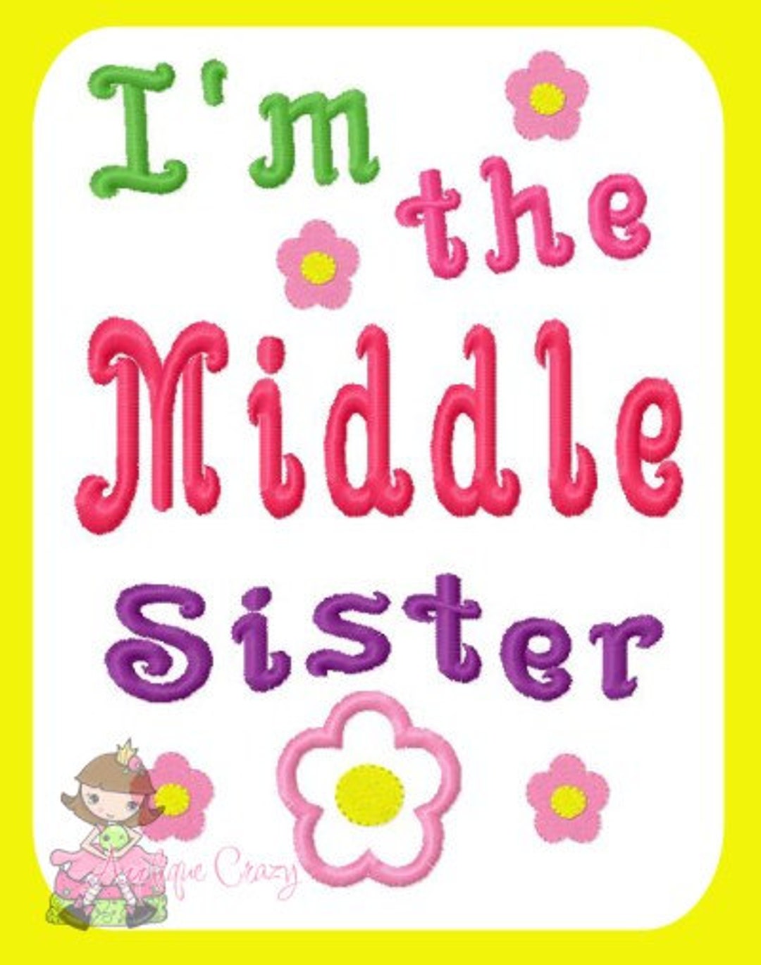 I'm the Middle Sister Applique Embroidery Design - Etsy
