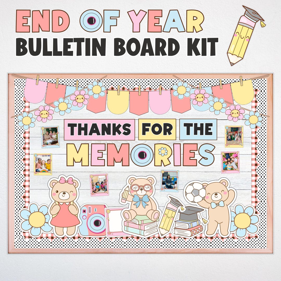 End of Year Bulletin Board Kit, May Classroom Decor, Thanks for the ...