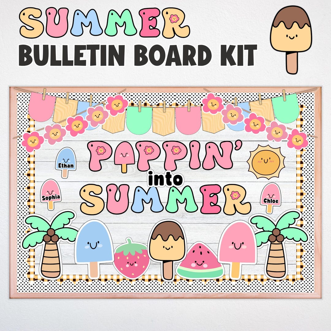 Summer Bulletin Board Kit, May or June Classroom Decor, Popsicle Theme ...