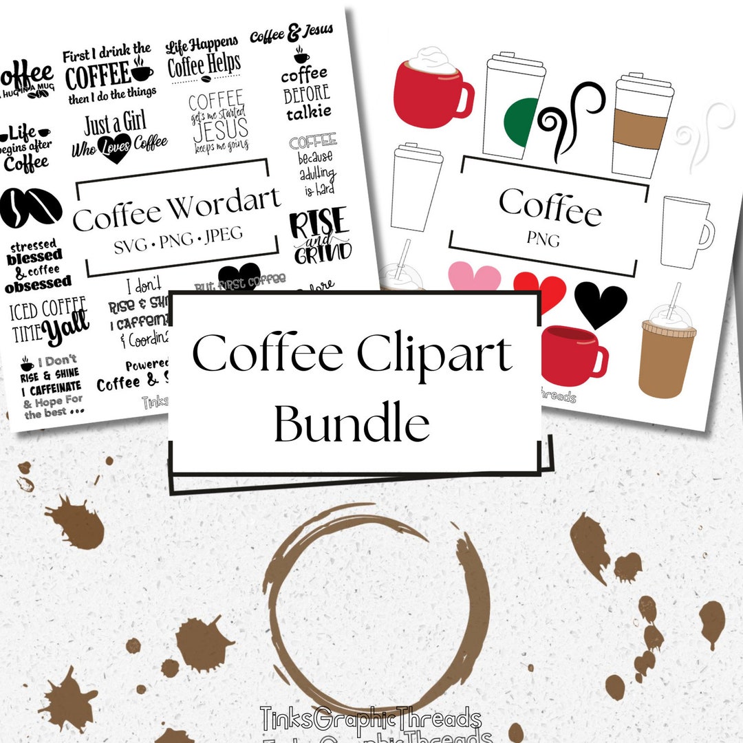 Coffee Clipart Bundle – Coffee Wordart & Quotes – coffee Stains PNG ...