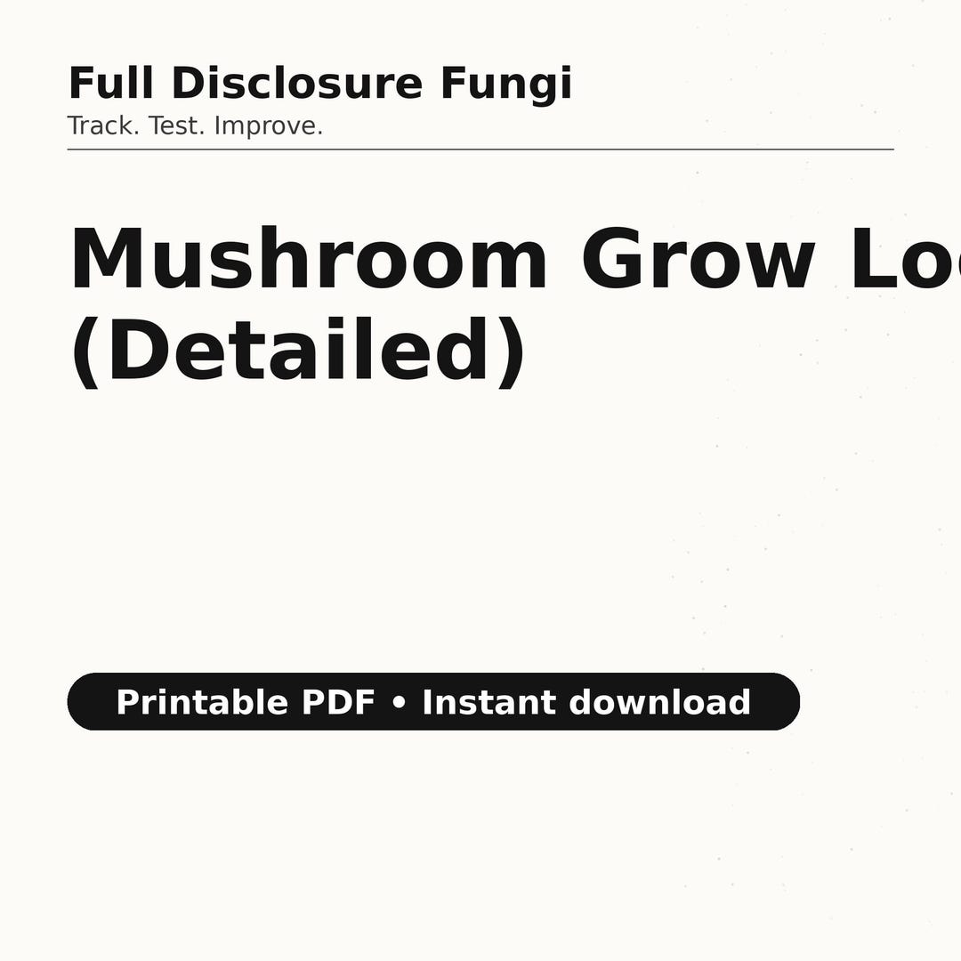 Mushroom Grow Log (detailed) | Printable PDF | Advanced Batch Tracker ...