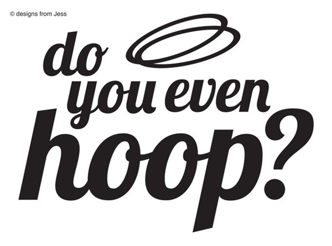 Do You Even Hoop Car Decal - Etsy