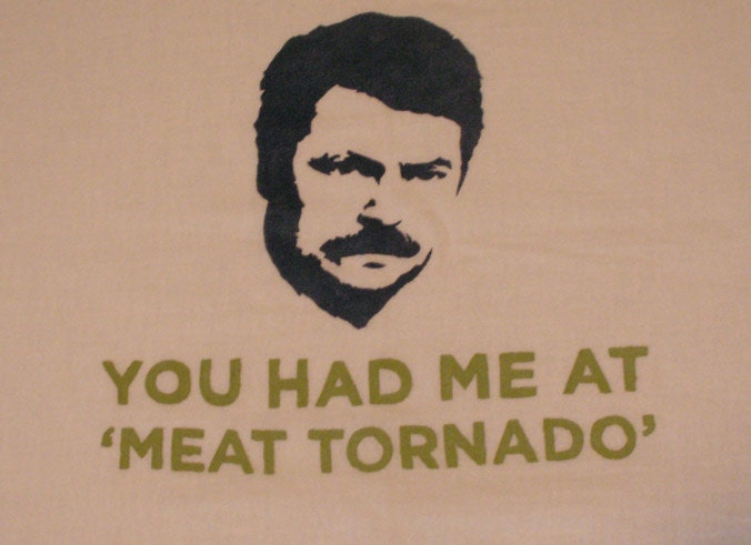 You Had Me at Meat Tornado Ron Swanson Flour Sack Dish Towel - Etsy