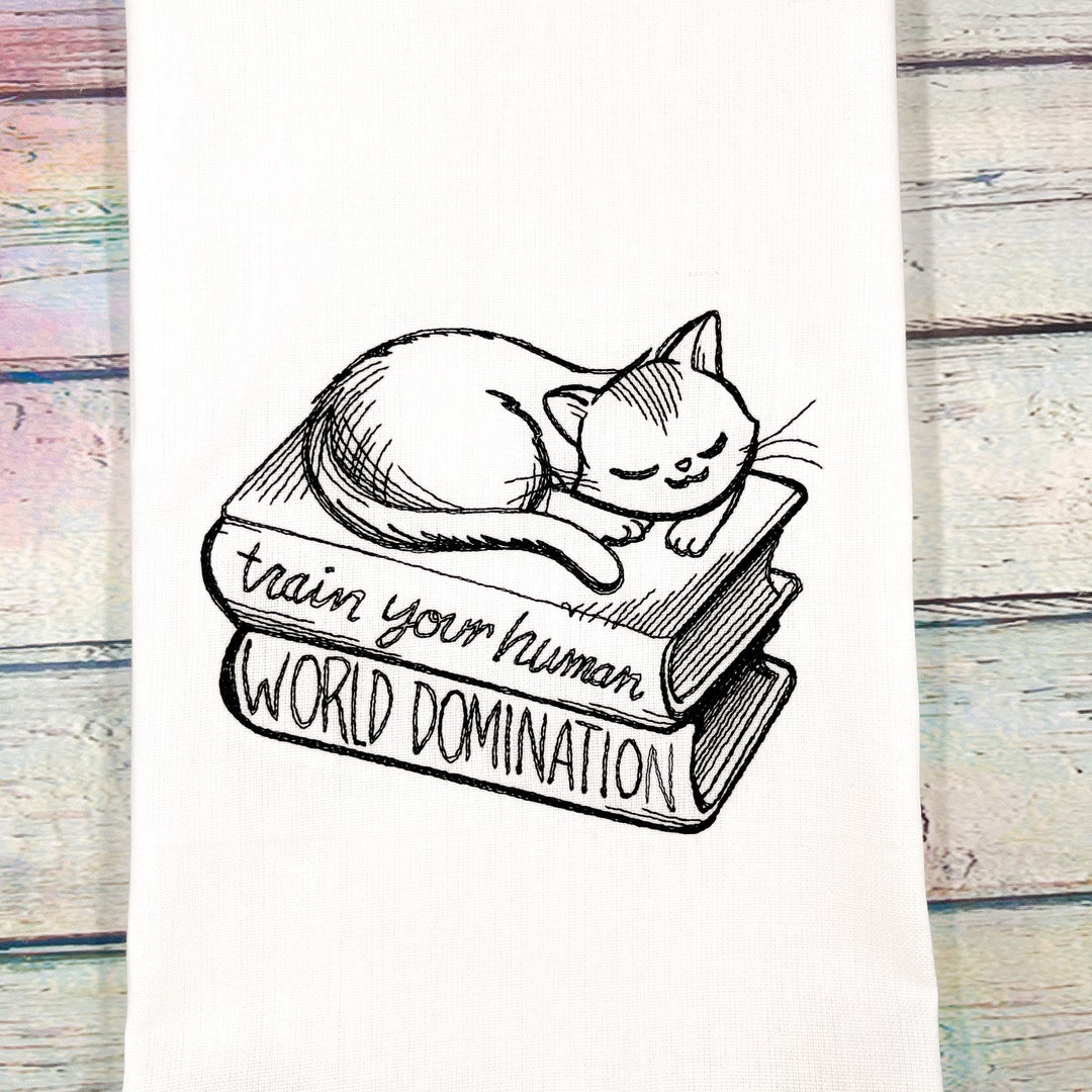Train Your Human World Domination Embroidered Kitchen Tea Towel - Etsy