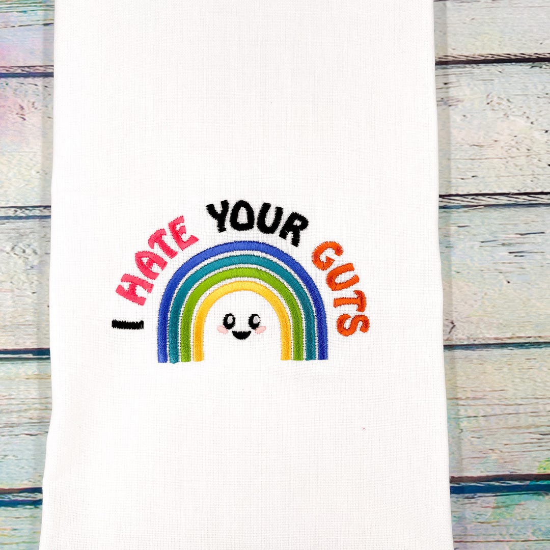 I Hate Your Guts Embroidered Kitchen Towel - Etsy